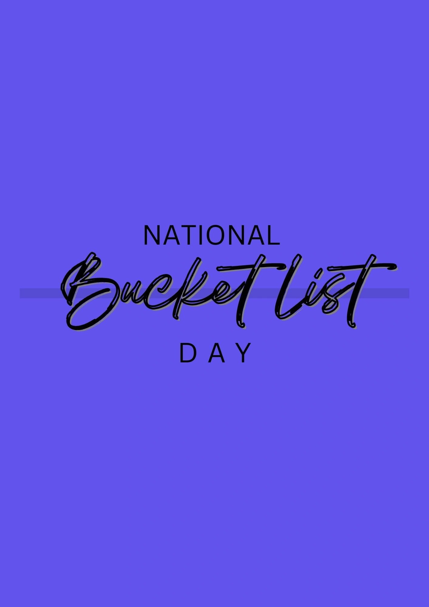 National Bucket List Day!